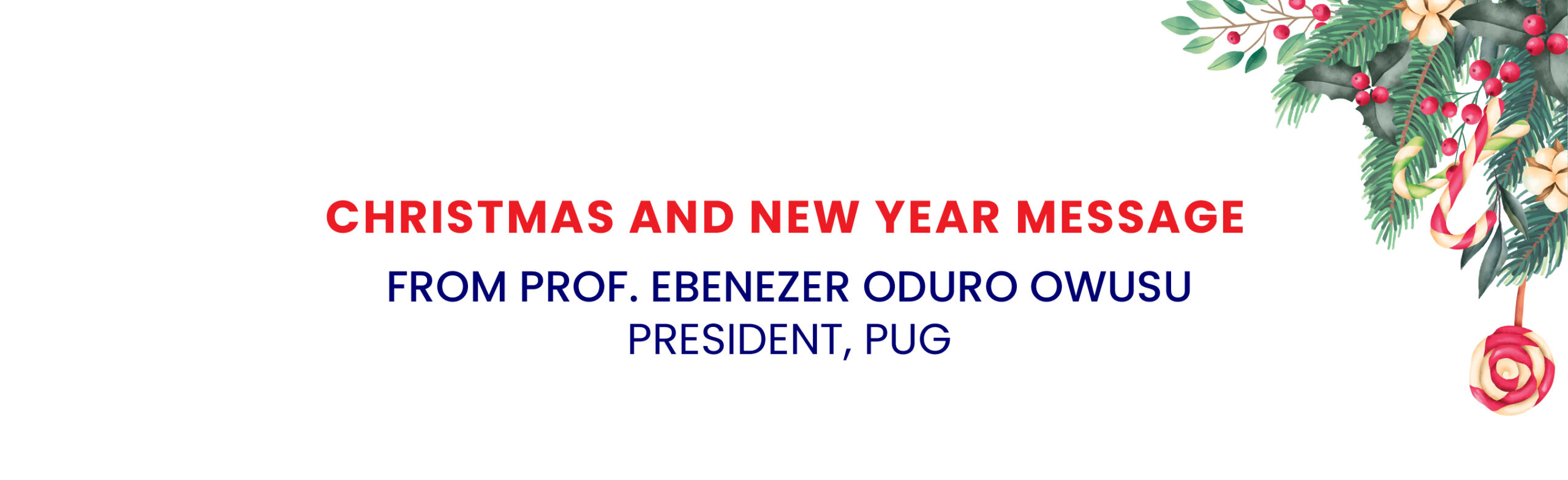 CHRISTMAS AND NEW YEAR MESSAGE | Presbyterian University, Ghana